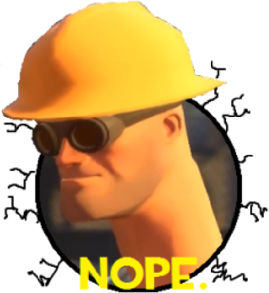 Download Nope-3976 Preview - Tf2 Engineer Nope Meme - Full Size PNG ...