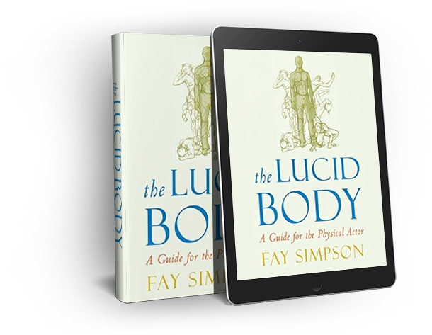 Download Lucid Body Book - Lucid Body: A Guide For The Physical Actor ...