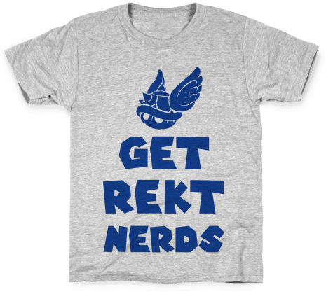 Download Get Rekt Nerds Kids T-shirt - Exercise So I Can Live A Happy ...