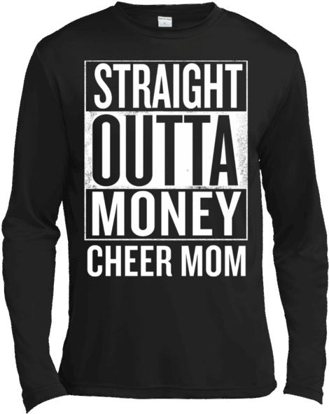 Download Straight Outta Money Cheer Mom Funny Meme T Shirts - Straight ...