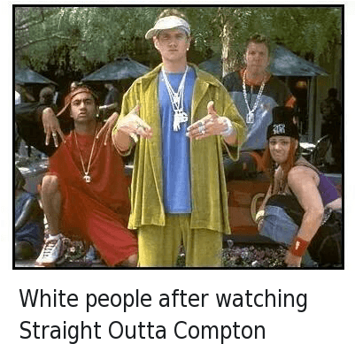 Download Straight Outta, Straight Outta Compton, And White People - Straight Outta Compton Meme ...