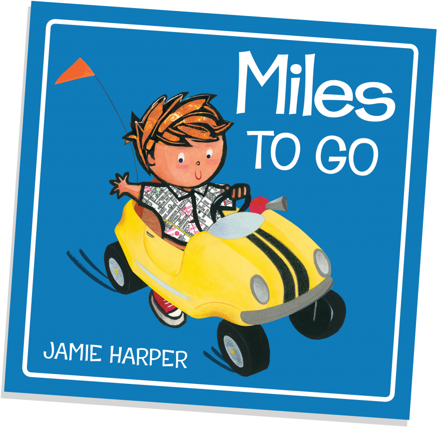 Download Written And Illustrated By Jamie Harper - Miles To Go By Jamie ...