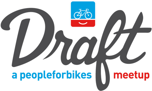 Download Draft Meetups - Draft - People For Bikes Draft - Full Size PNG ...