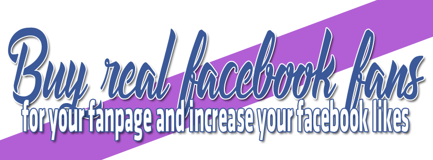 Download Buy Real Facebook Fans For Your Fanpage And Increase ...