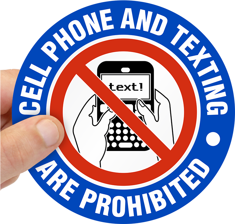 Download Cellphone And Texting Are Prohibited Label - Cell Phones Are ...