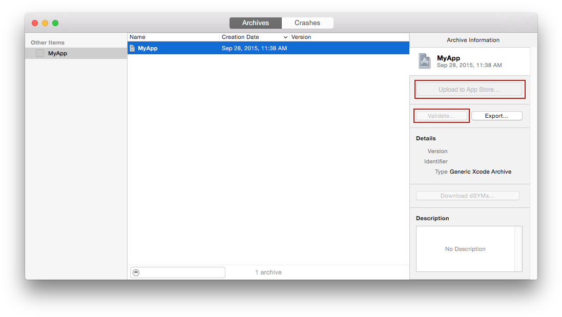 Download The Upload To App Store And Validate Buttons Are Grayed - Xcode 8 Organizer Window ...