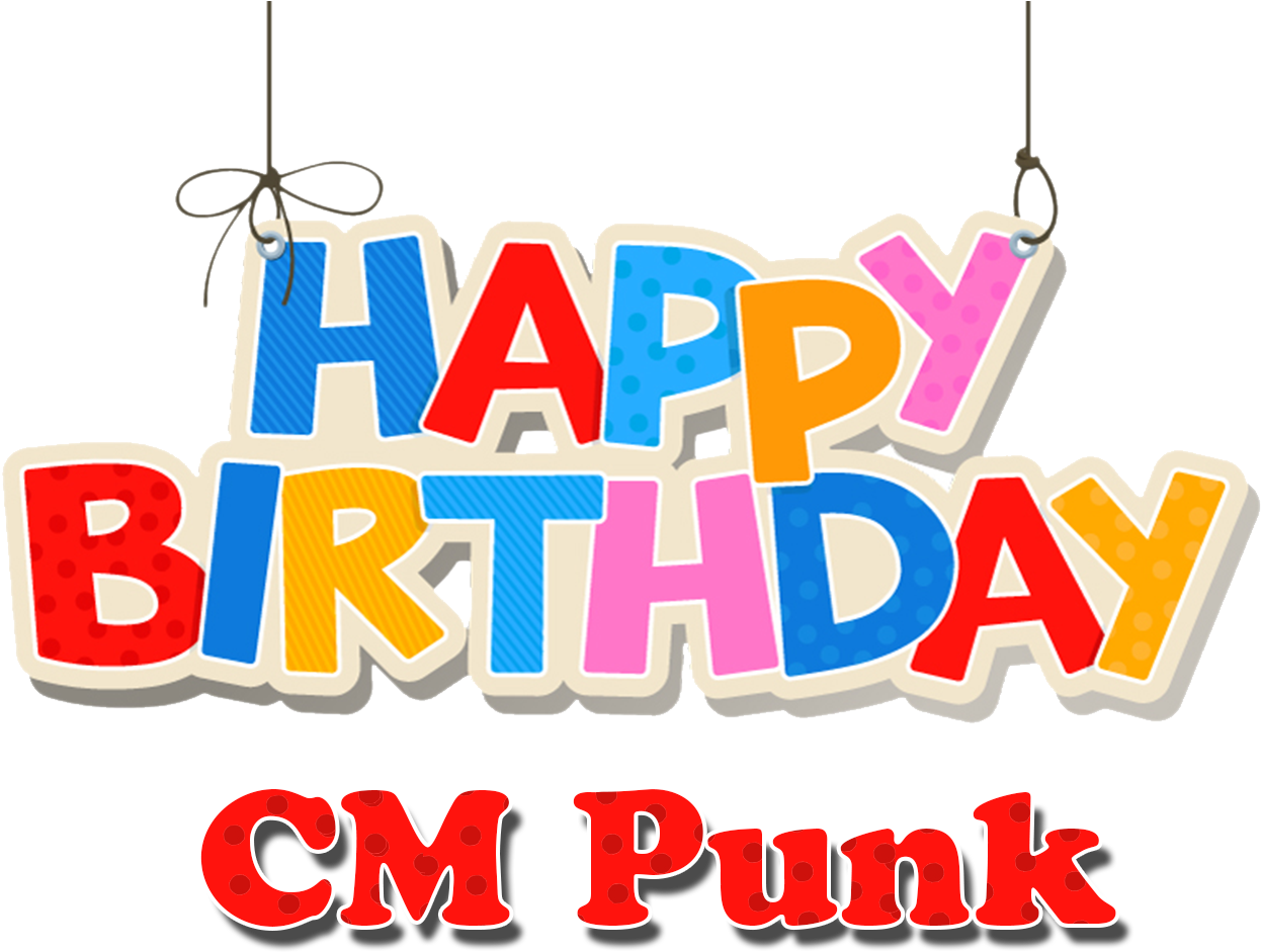 Download Cm Punk Happy Birthday Name Png - Happy Birthday Bello! Dvd ...