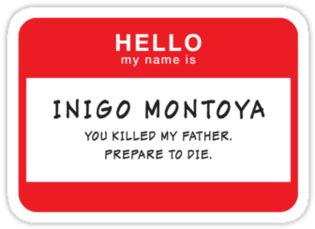 Download Hello, My Name Is - Hello My Name Is Inigo - Full Size PNG ...