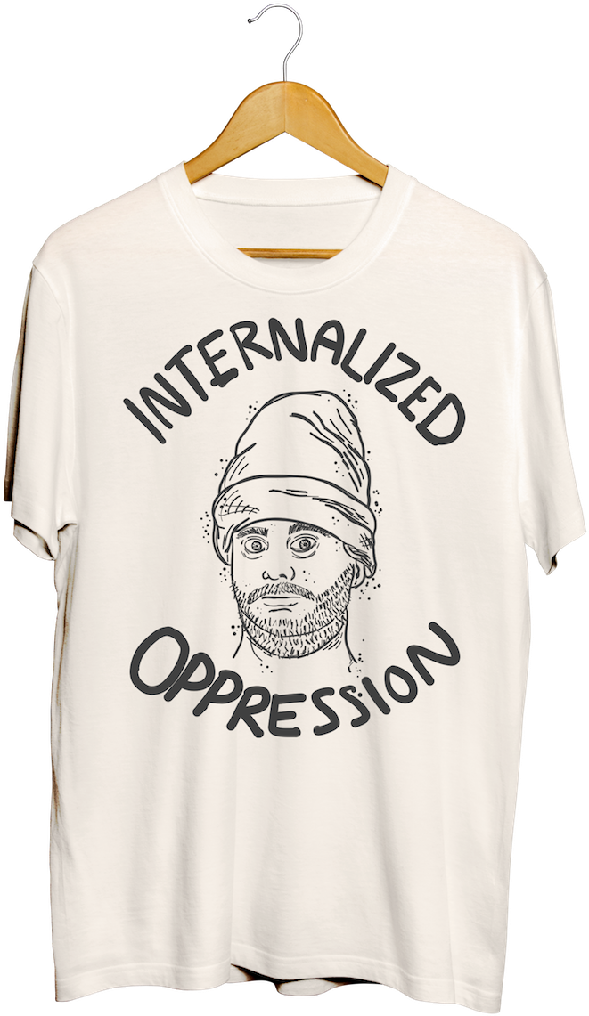 Download Internalized Oppression T-shirt A Style, Crew Neck - Bodak ...