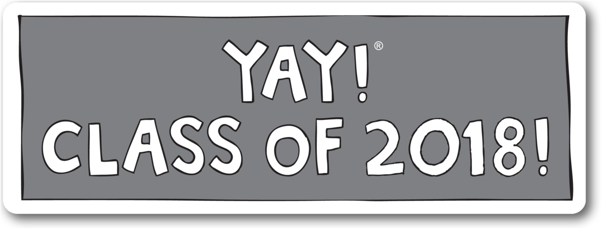 Download Transparent Class Of 2018 Magnet Yay Life - Yay! Life! Yay ...