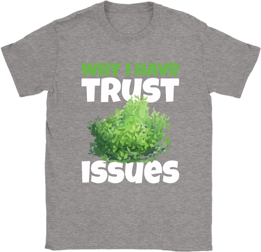 Download Fortnite Battle Royale Why I Have Trust Issues Bush - Have ...