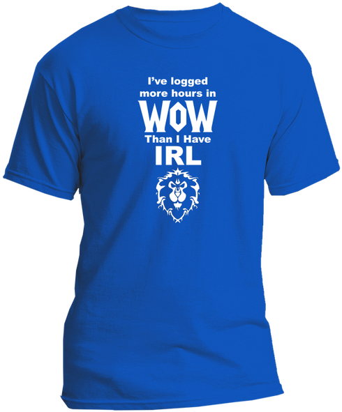 Download I've Logged More Hours In Wow Than Irl Alliance White - Choir ...