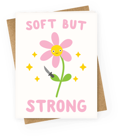 Download Soft But Strong Flower Greeting Card - Am On A Curiosity ...