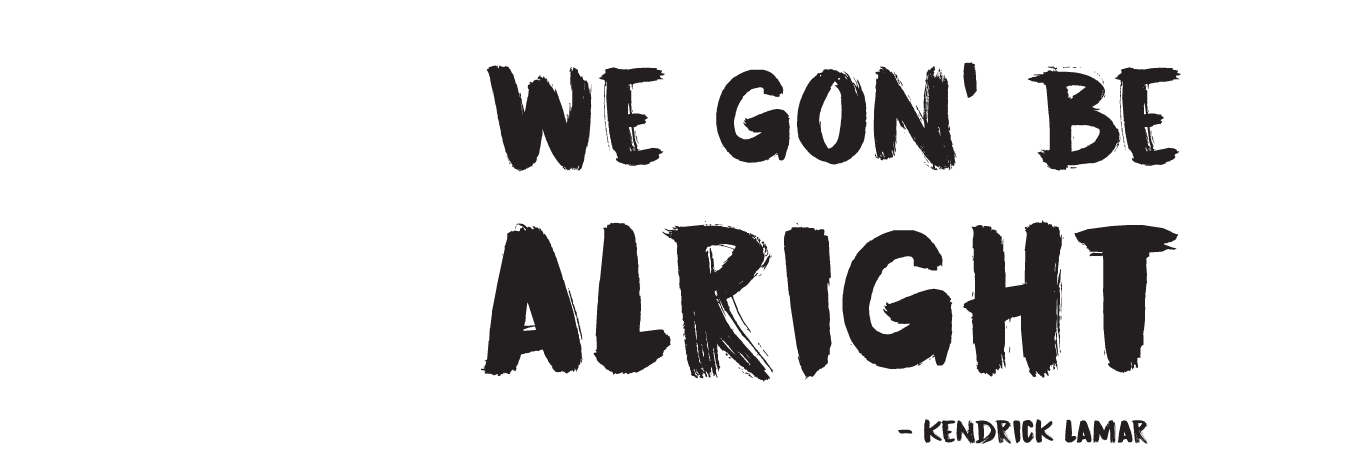 Download We Gon' Be Alright - Calligraphy - Full Size PNG Image - PNGkit