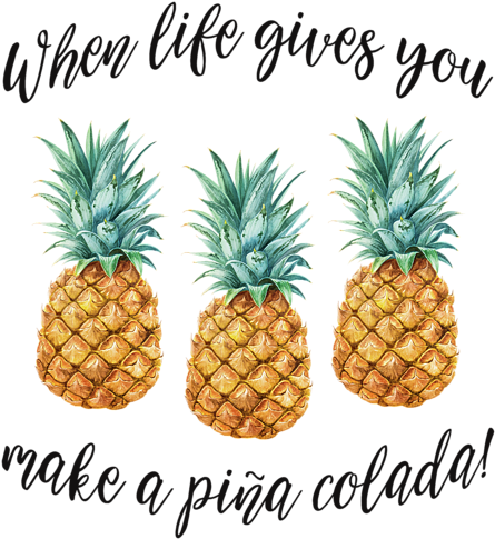 Download Bleed Area May Not Be Visible - Life Gives You Pineapples ...