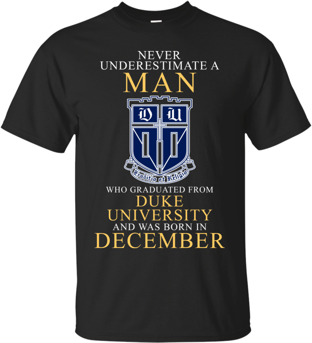 Download Man T Shirts Graduated From Duke University Born In - Shut The ...