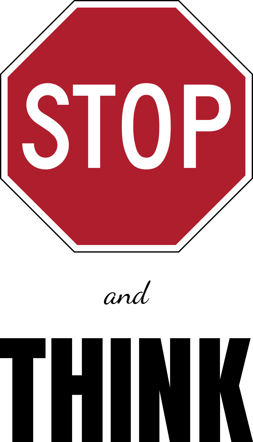 Download Stop And Think - Stop Sign - Full Size PNG Image - PNGkit