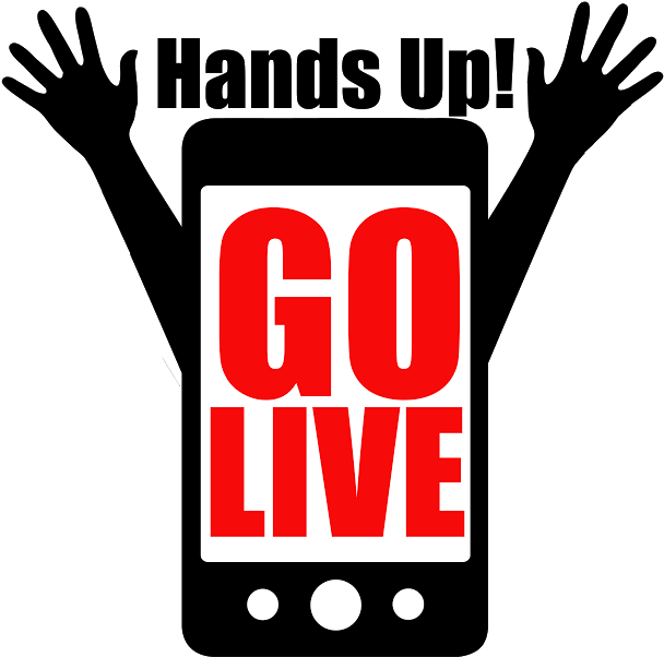 Download What Is Hands Up Go Live - Sign - Full Size PNG Image - PNGkit