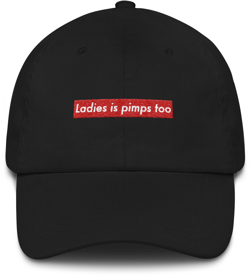 Download Ladies Is Pimps Too Hat - Hat - Full Size PNG Image - PNGkit