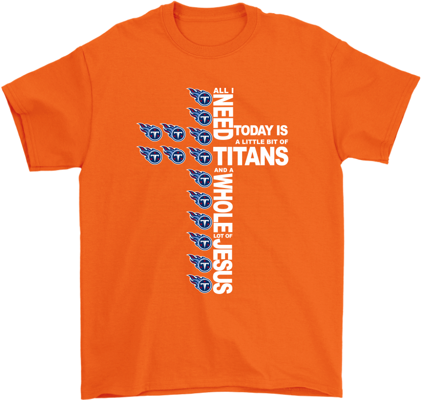 Download Nfl All I Need Today Is A Little Bit Of Tennessee Titans - Jon ...