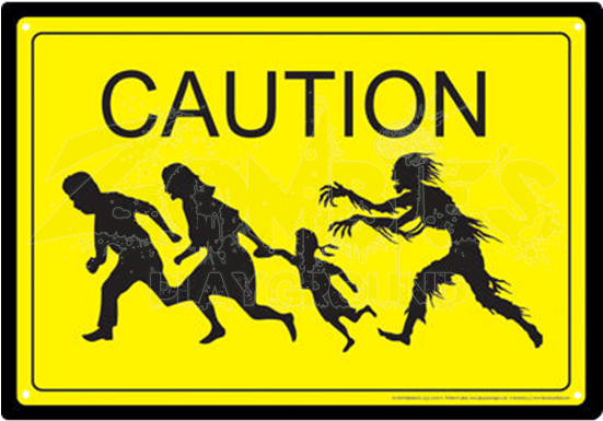 Download Zombie Caution Metal Sign - Poster Zombie - Full Size PNG ...