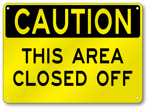Download Transparent This Area Closed Off Safety Sign - Lockout Signs ...