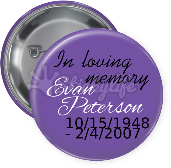 Download In Loving Memory Pin Backed Button - Works Of Passion: 8 ...
