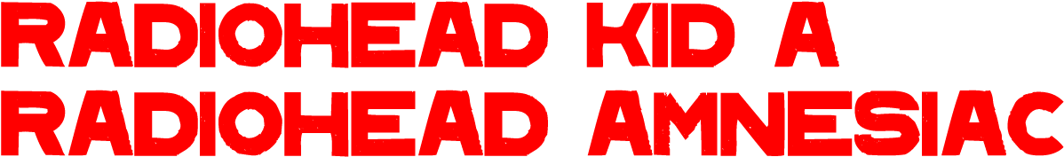 Download Radiohead 'kid A' - Radiohead Font - Full Size PNG Image - PNGkit