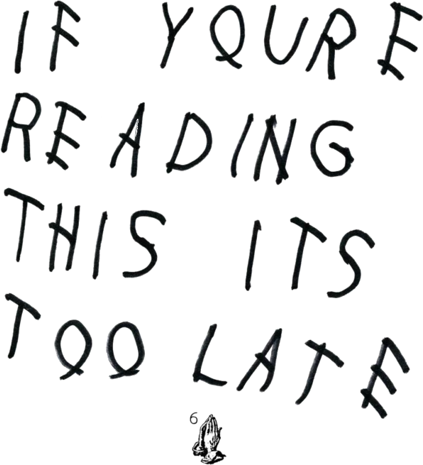 Download Filterif Youre Reading This Its Too Late - If You Reading This ...