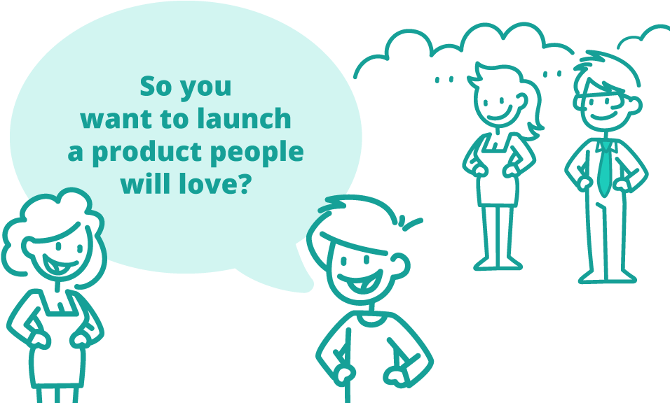 Download So You Want To Launch A Product People Will Love - Cartoon ...