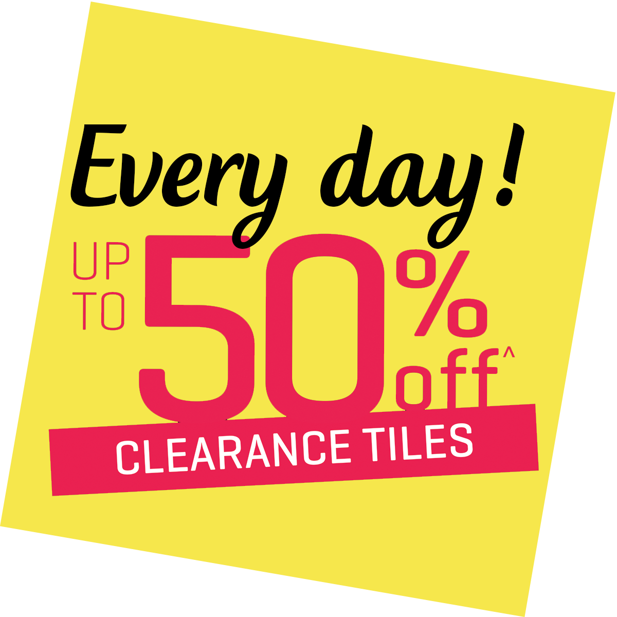Download Save Up To 50% Off Clearance Tiles Every Day - 3 Odst Keep It ...