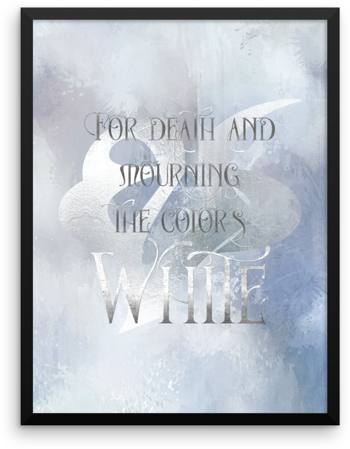 Download For Death And Mourning The Color's White - Picture Frame ...