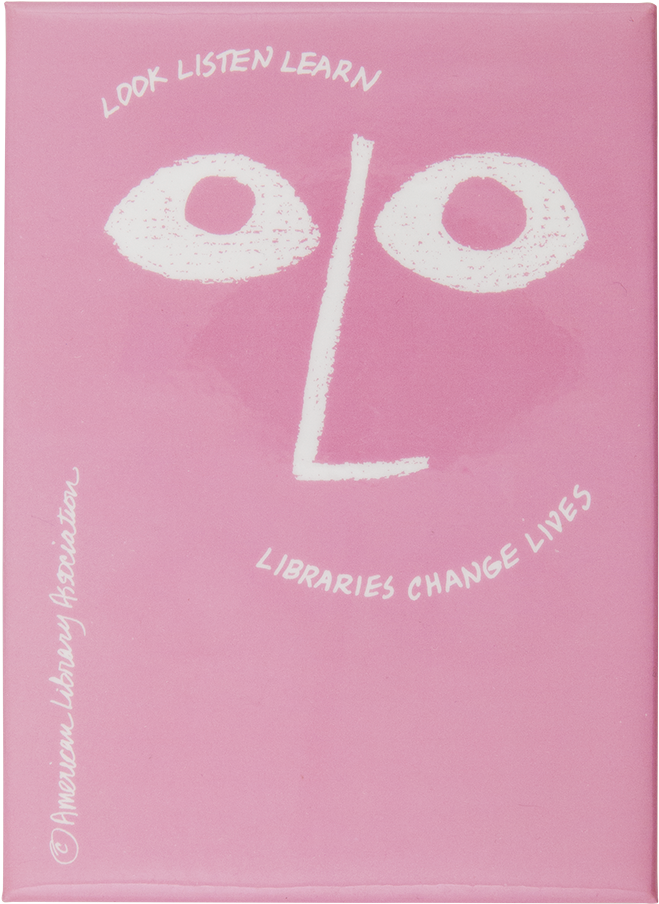 Download Libraries Change Lives Pink Smileys Button Museum - Poster ...