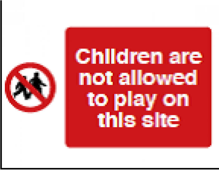 Download Children Are Not Allowed To Play On This Site - Traffic Sign ...