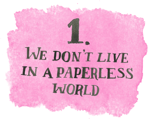 Download We Don't Live In A Paperless World - Full Size PNG Image - PNGkit