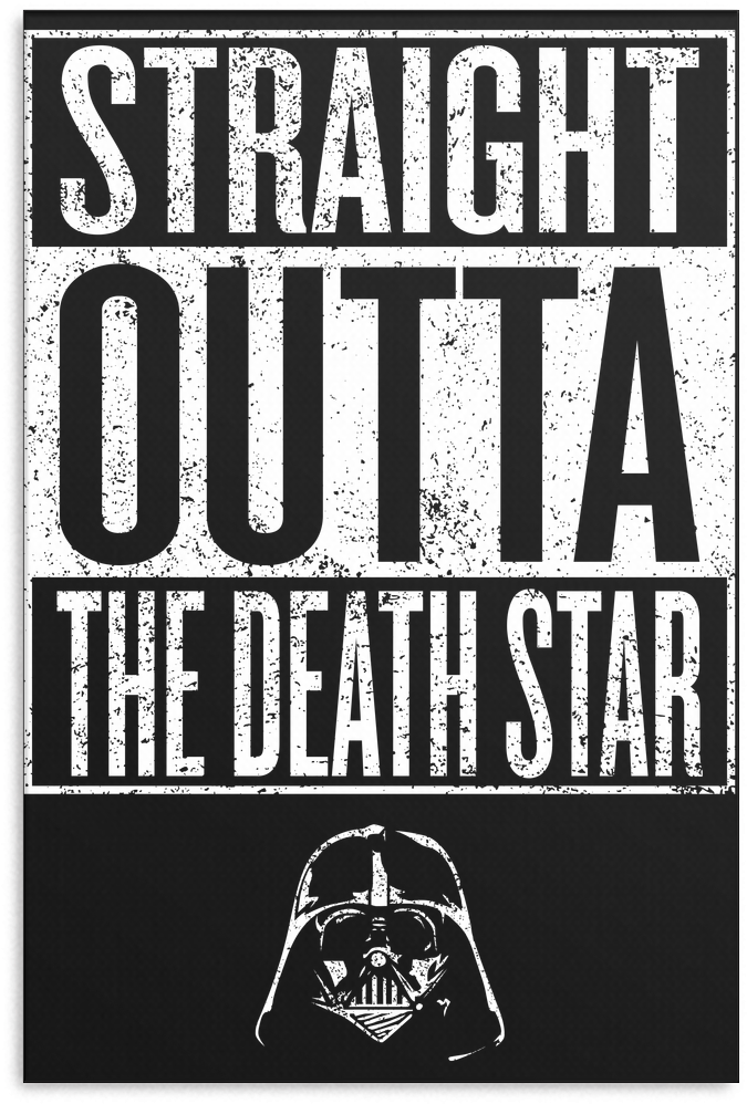 Download Straight Outta Death Star Canvas Wrap - Poster - Full Size PNG ...